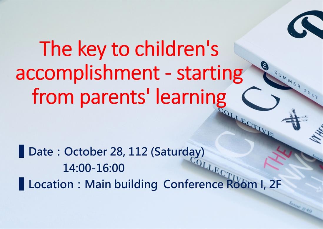 The key to children's accomplishment - starting from parents' learning